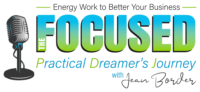 The Focused Practical Dreamer’s Journey with Jean Border