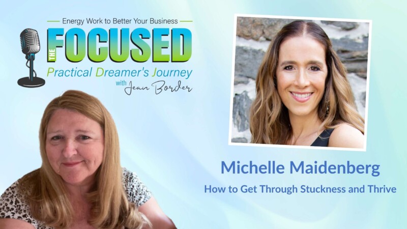 The Focused Practical Dreamer’s Journey with Jean Border
