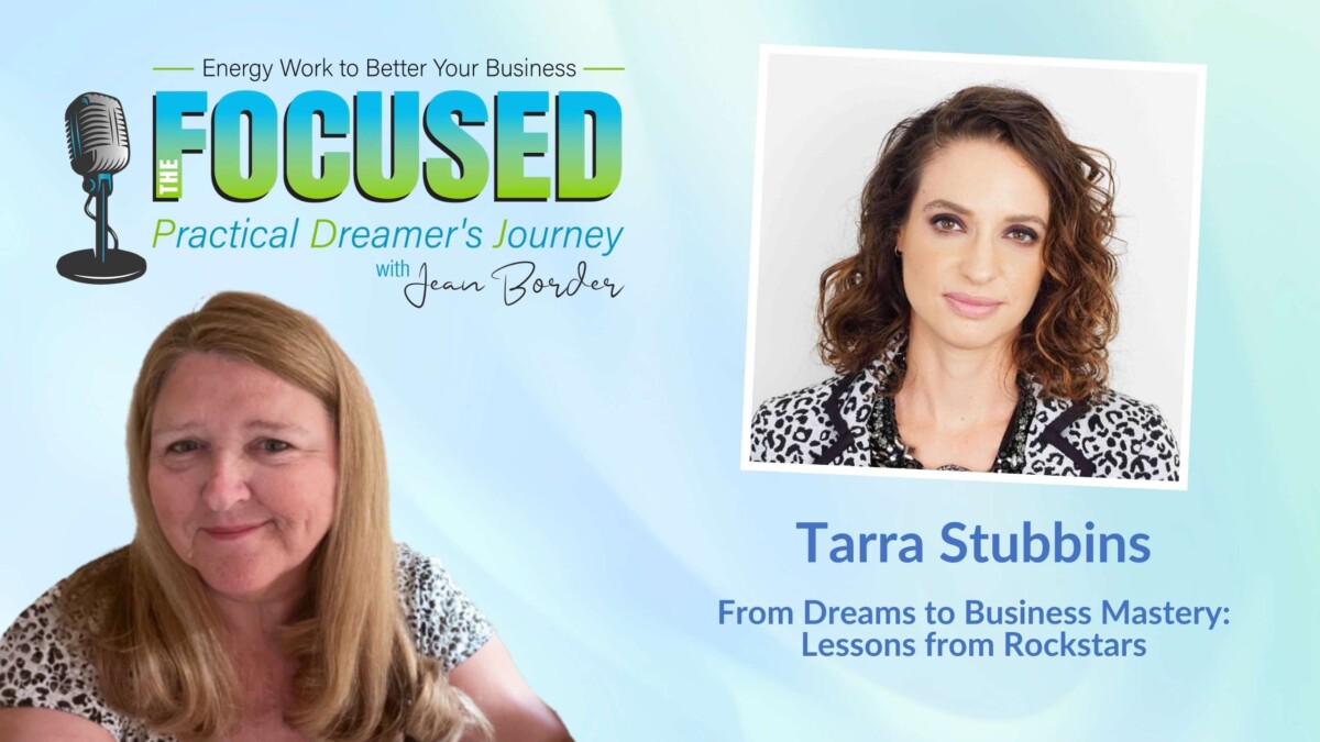 The Focused Practical Dreamer’s Journey with Jean Border