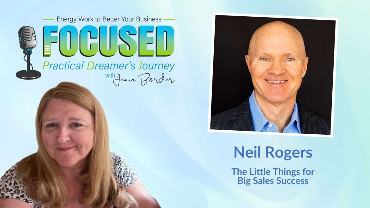 The Focused Practical Dreamer’s Journey with Jean Border