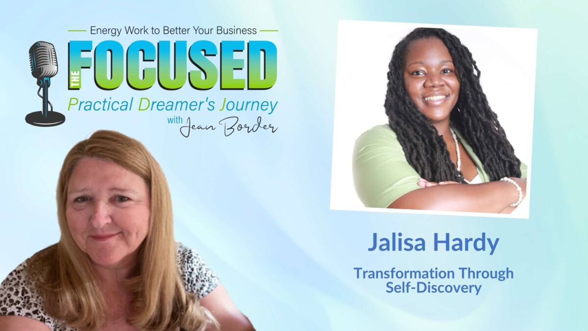 The Focused Practical Dreamer’s Journey with Jean Border