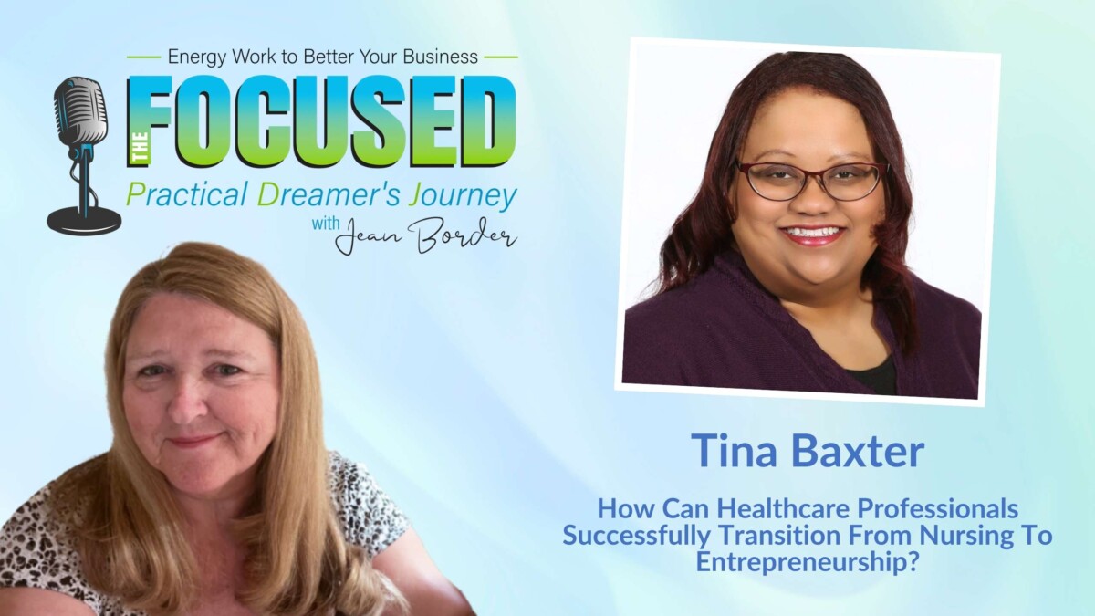 The Focused Practical Dreamer’s Journey with Jean Border