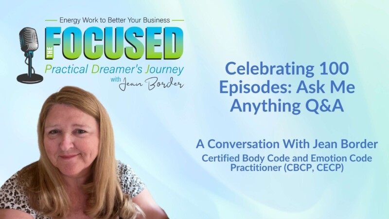 The Focused Practical Dreamer’s Journey with Jean Border